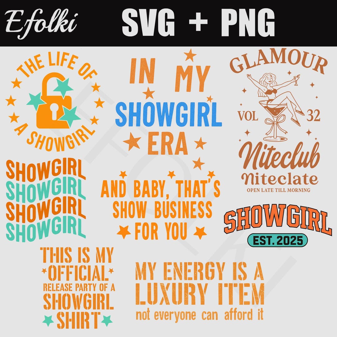 Showgirl Svg Png Bundle, Showgirl Life Png Svg,showgirl Life PNG SVG ...