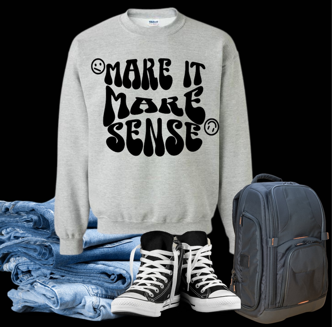 Make It Make Sense Svg - Etsy