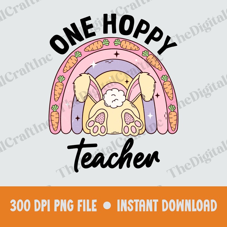One Hoppy Teacher Png, Cute Teacher Easter Png, Easter Bunny Png ...