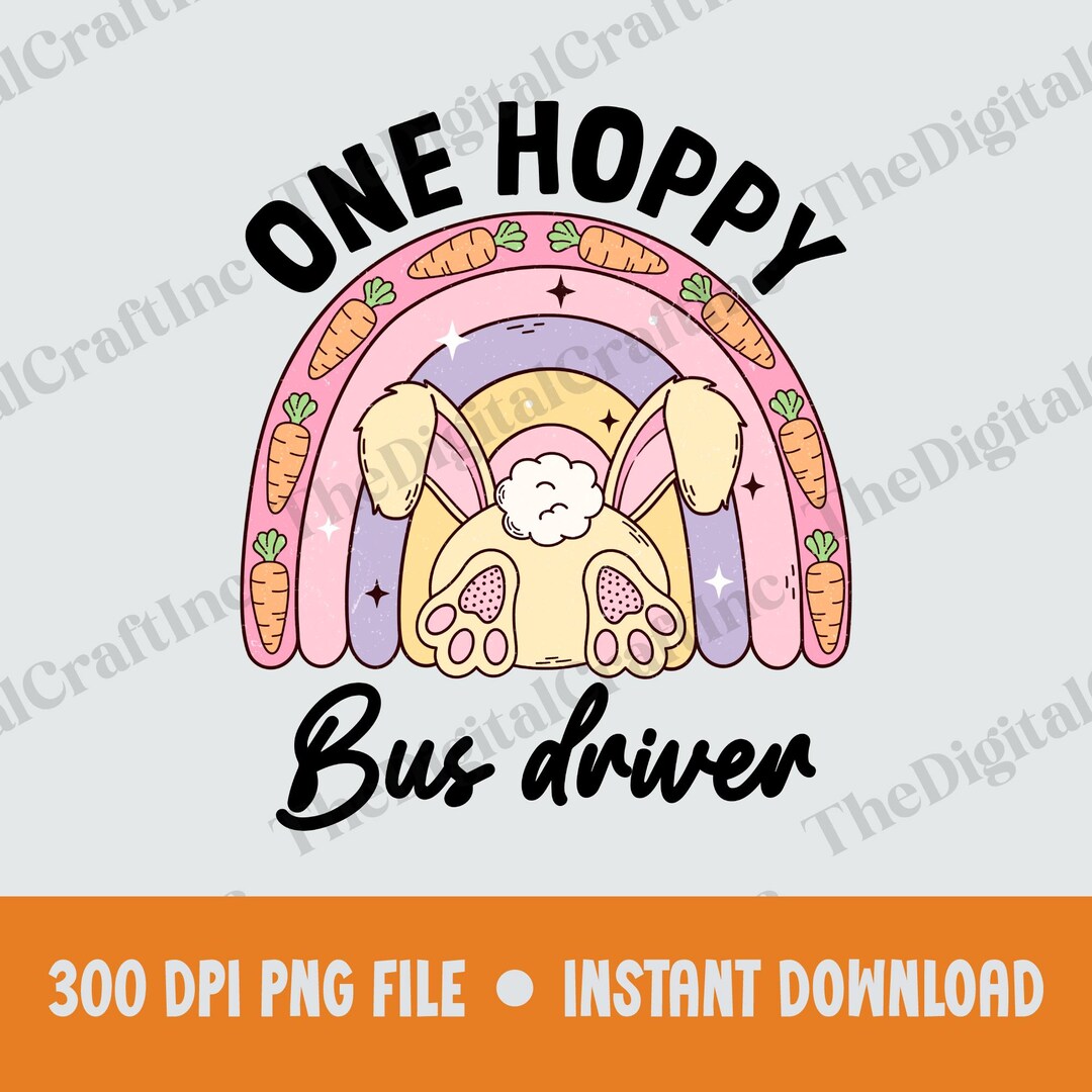 One Hoppy Bus Driver Png, Cute School Bus Driver Easter Png, Easter ...