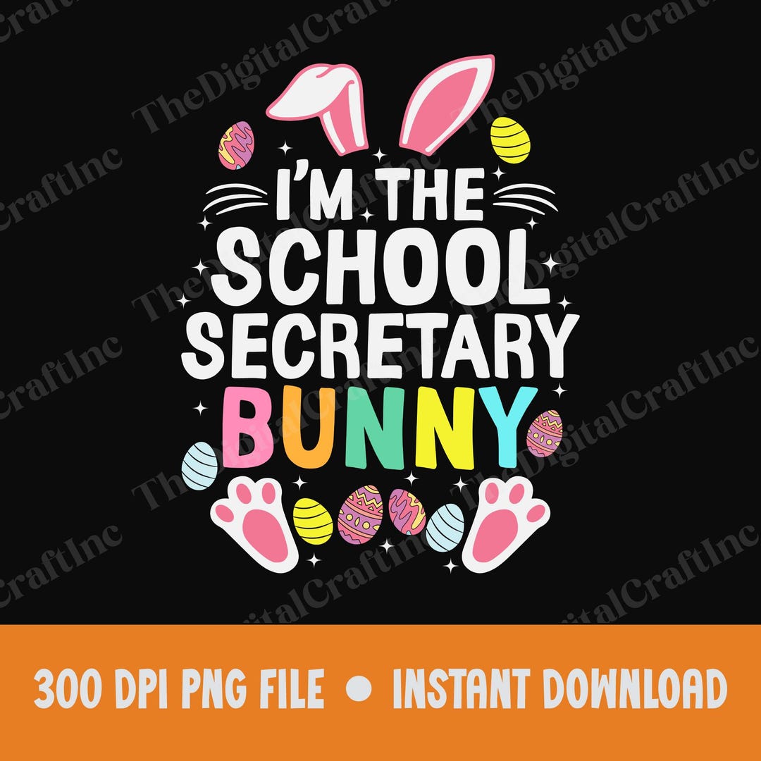 I’m the School Secretary Bunny Png, Funny Easter Bunny Png, Easter Egg ...