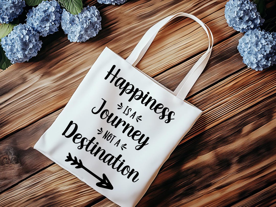 Happiness is A Journey Not A Destination SVG, PNG, JPG and Pdf Instant ...