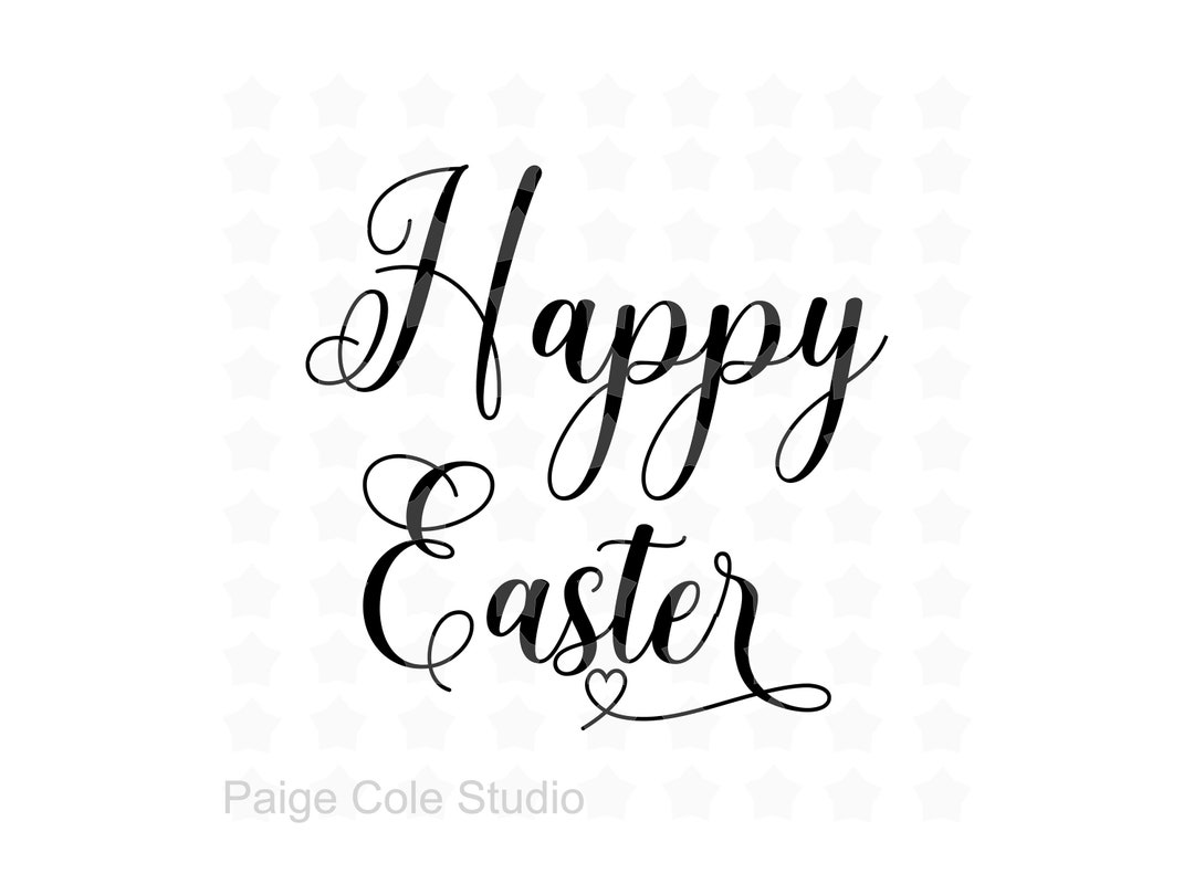 Happy Easter Script SVG, PNG, JPG and Pdf Instant Digital Download Cut ...