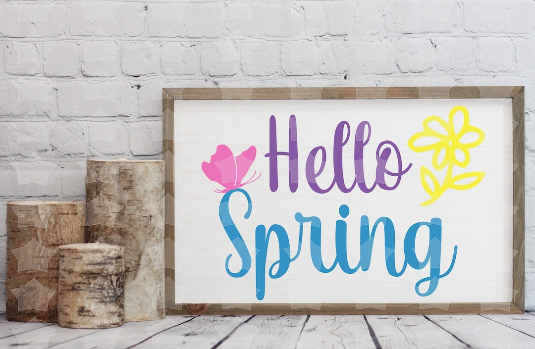 Hello Spring SVG Hello Spring Cut File Spring SVG Spring - Etsy
