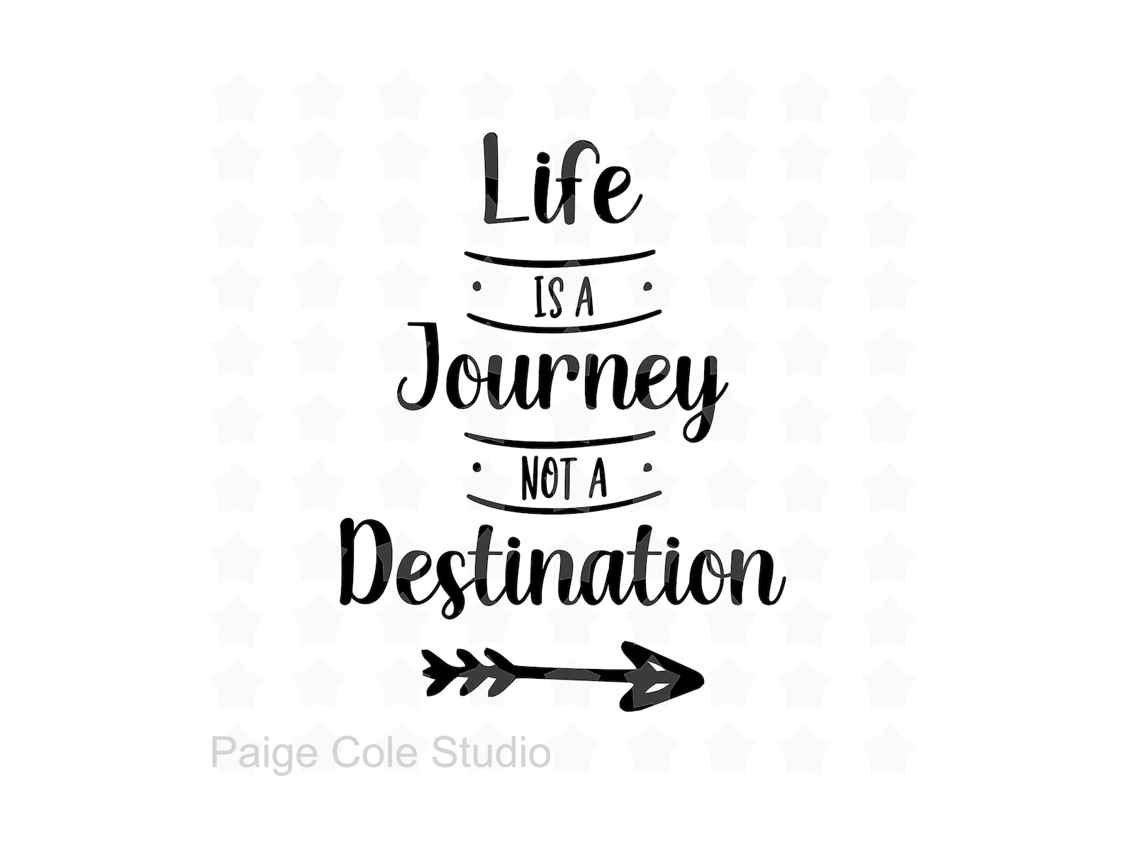 Life is A Journey Not A Destination Tall Svg, Life is A Journey Svg ...