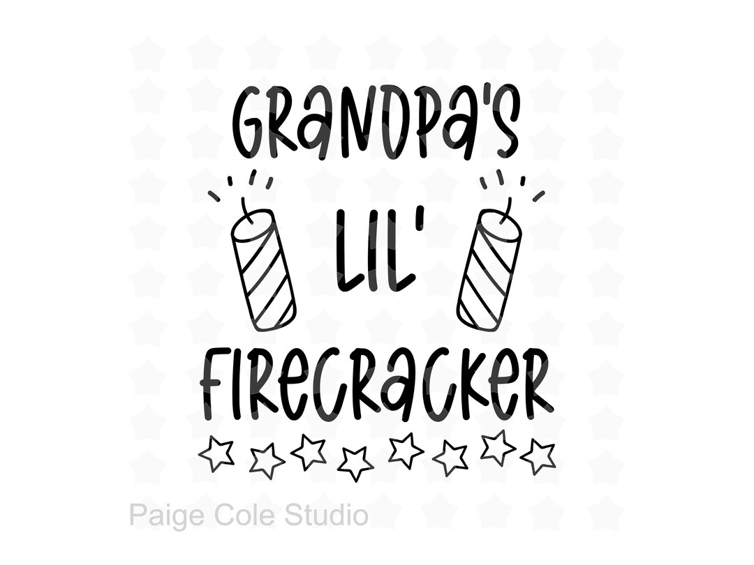 Grandpa's Lil' Firecracker Svg, Grandpa's Lil' Firecracker Png, Grandpa ...