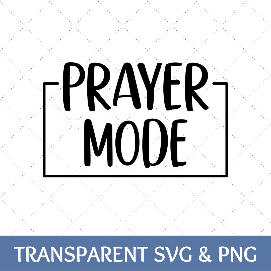 Prayer Mode SVG - Etsy