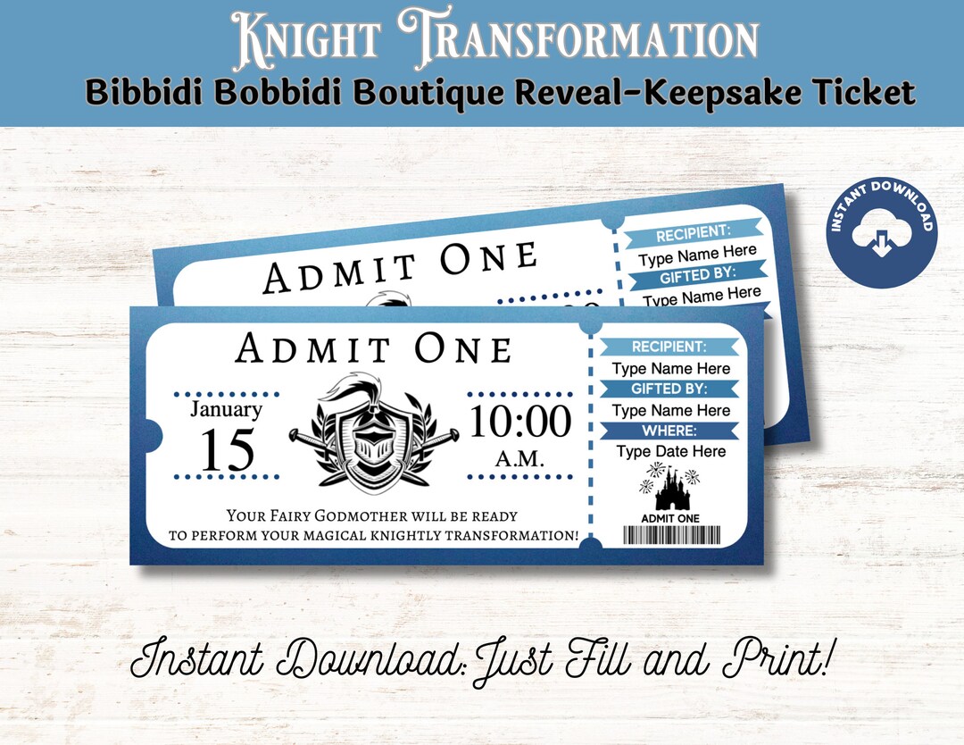 Editable Bibbidi Bobbidi Boutique Gift Ticket, Knight Transformation ...