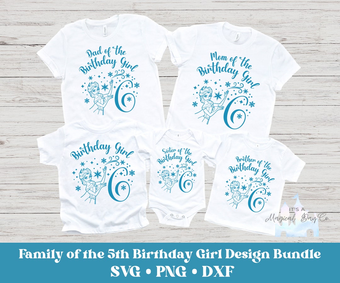 Elsa Birthday Girl 6th Birthday Family Designs Family of Birthday Girl ...