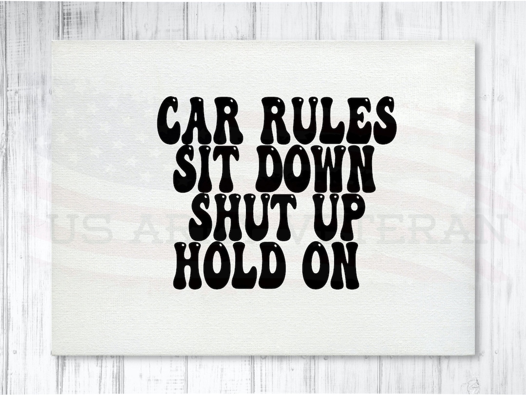 Car Rules Svg Png - Car Decal SVG - T Shirt PNG - Funny Clipart ...