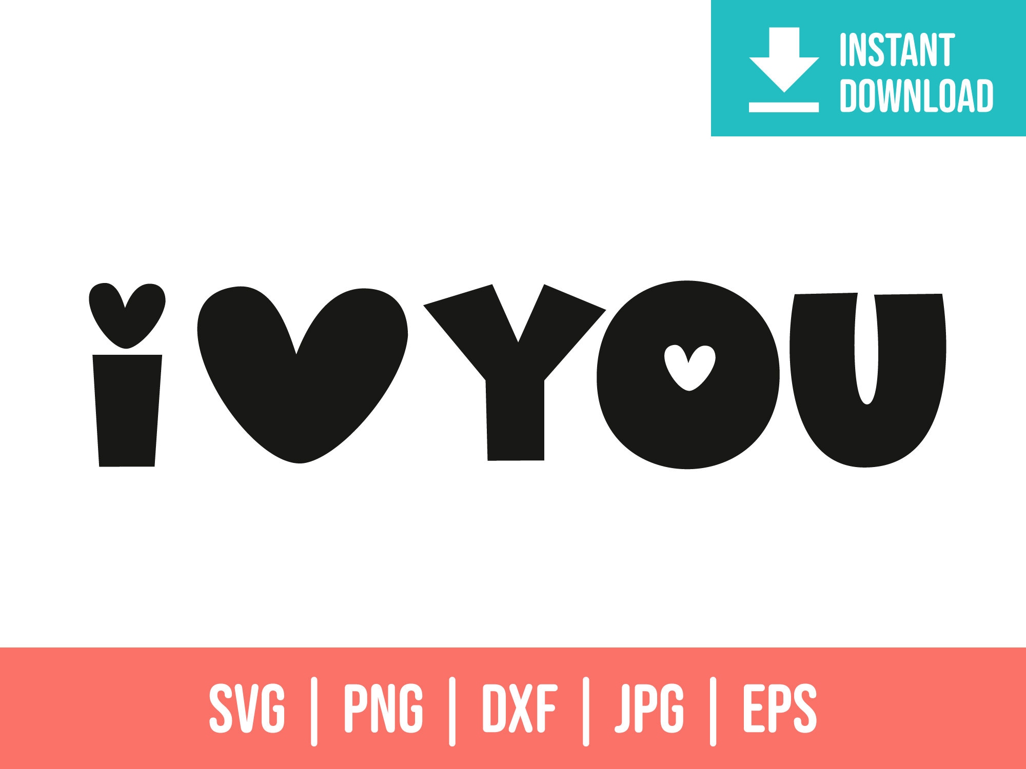 I Love You SVG PNG EPS Dxf Jpg Heart Svg I Love You Gift Romantic Svg ...