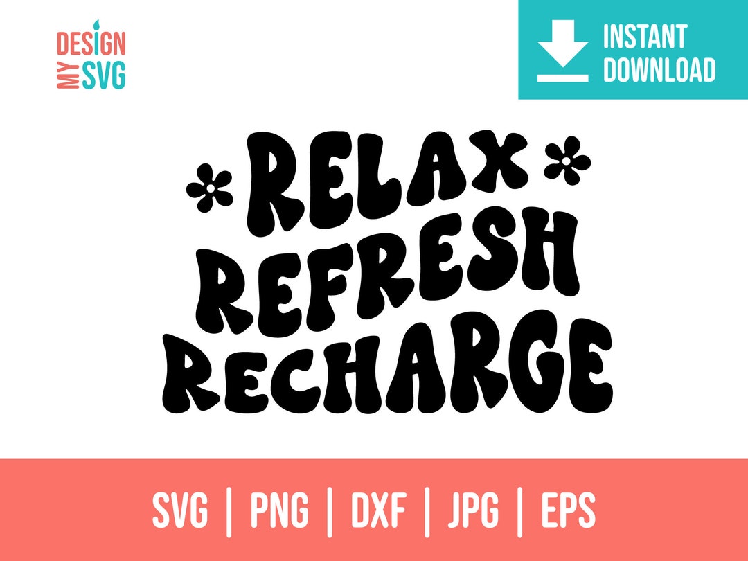 Relax Refresh Recharge Svg Png Eps Dxf Jpg | Boho Hippie Svg | Hippie ...