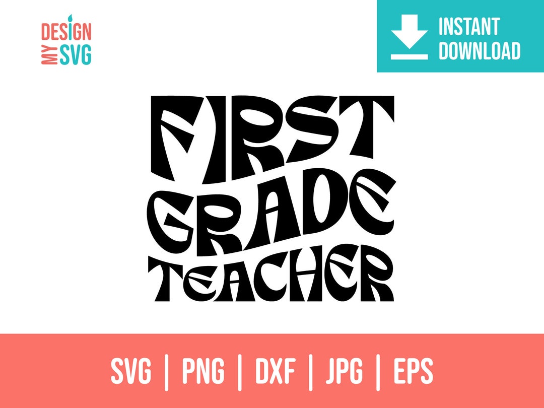 First Grade Teacher Svg | 1st Grade Svg | First Grade Svg | First Grade ...