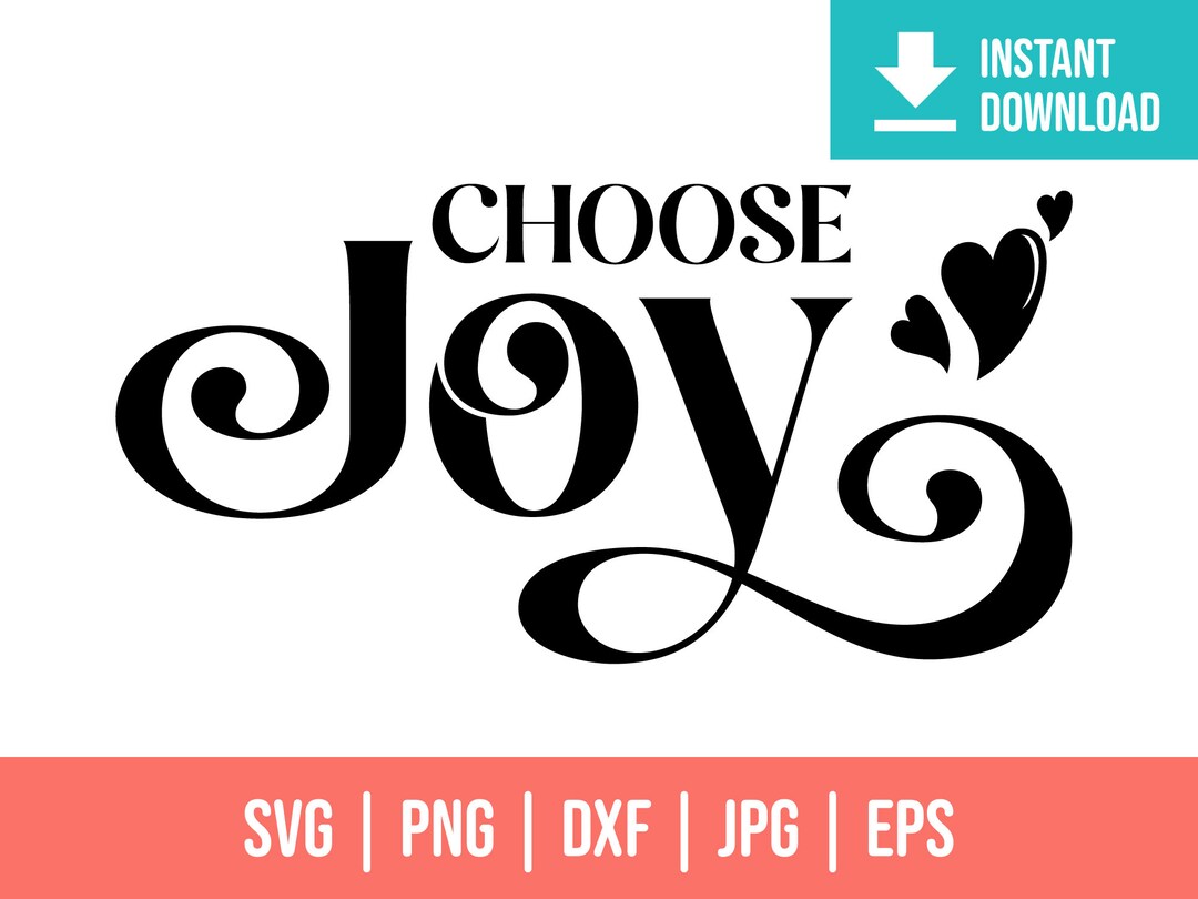 Choose Joy SVG | Cricut Joy Svg File | Positive Svg | Girl Shirt Svg ...