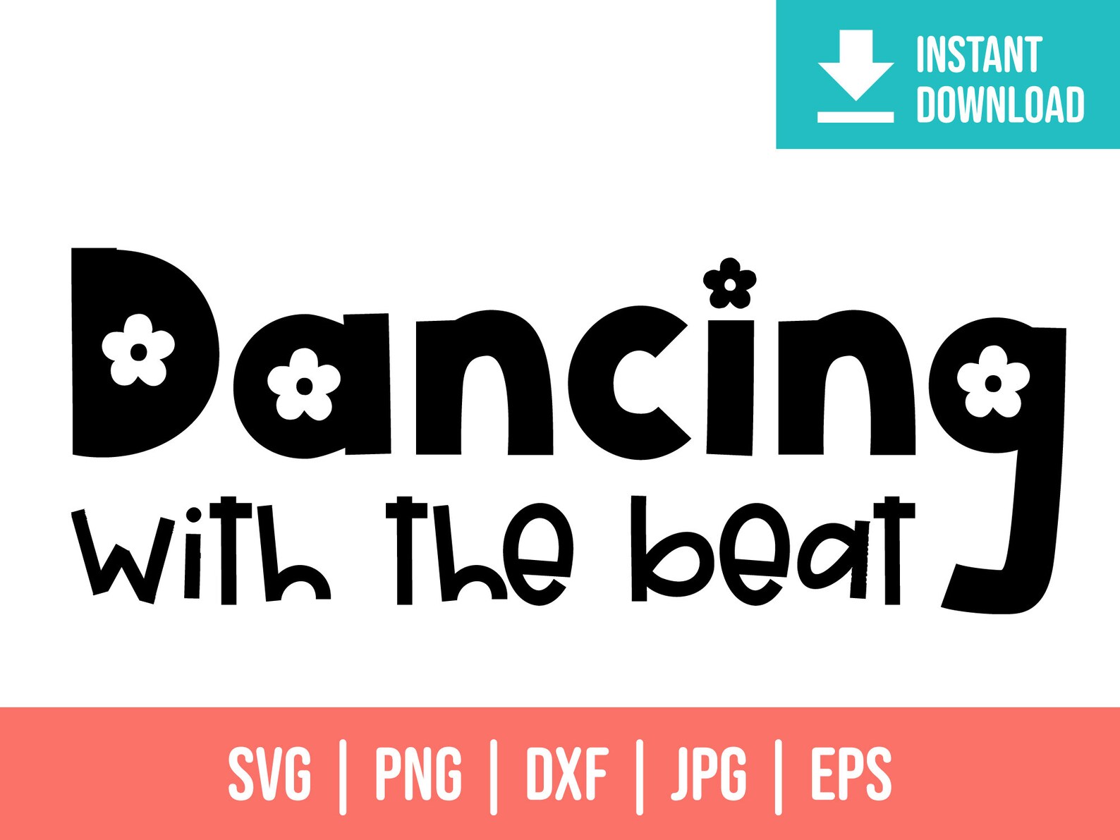 Dancing With the Beat SVG PNG EPS Dxf Jpg Positive Svg Shirt Svg ...