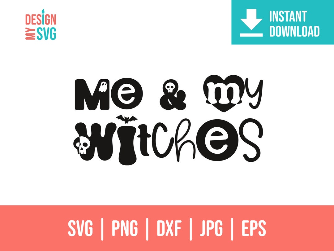 Me and My Witches Svg | Wild Witch Svg | Witchy Svg | Witchy Png ...
