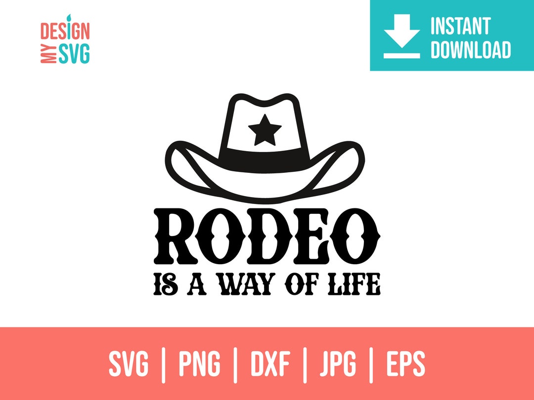 Rodeo is a Way of Life Svg | Rodeo Gifts | Rodeo Printable Art | Rodeo ...