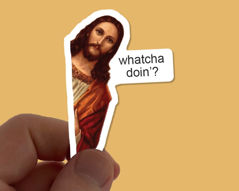 Jesus 'whatcha Doin' Sticker - Etsy