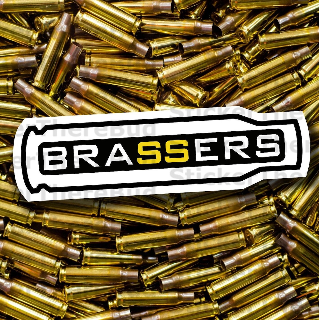 BRASSERS Sticker, BRAZZERS, Funny Gun Sticker, Ammo Sticker, 2A Sticker ...