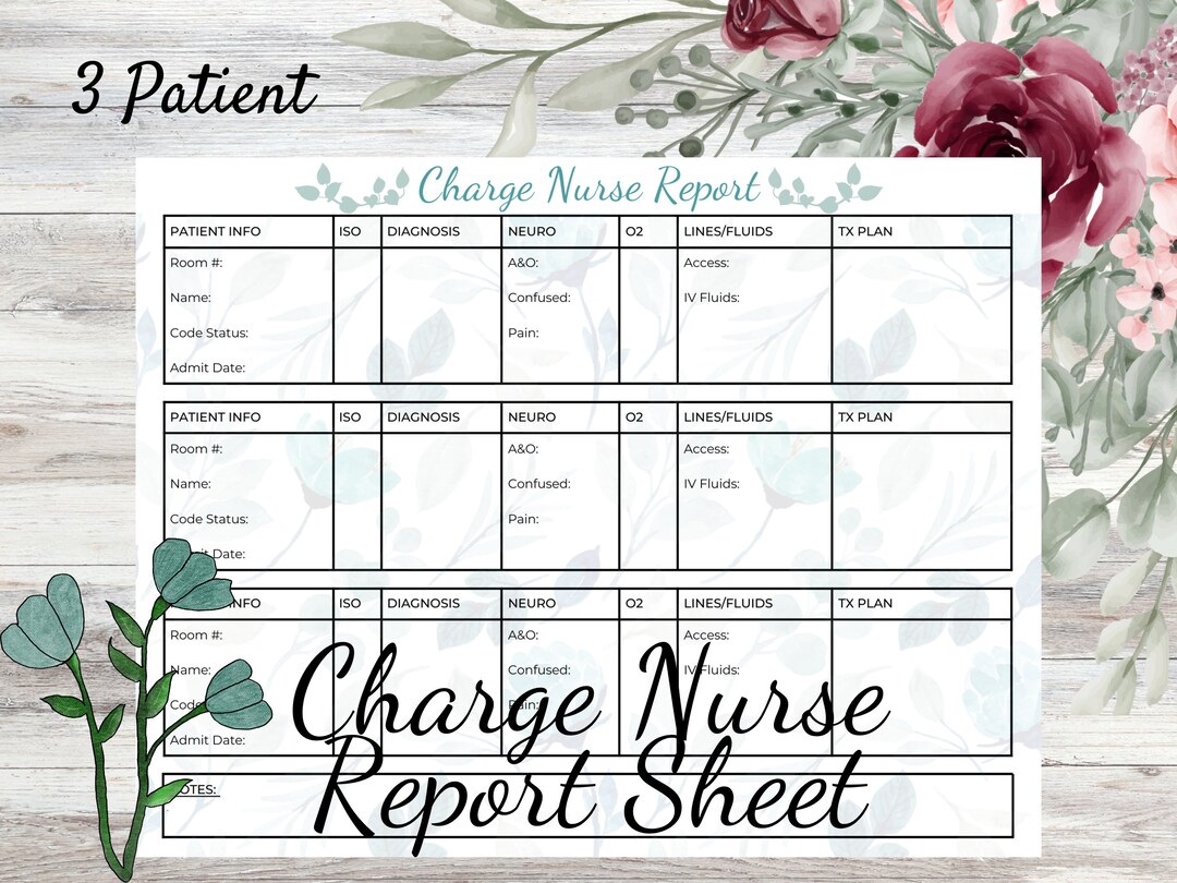 Charge Nurse Report Sheet | Teal Floral Nurse Report | Nurse Brain ...