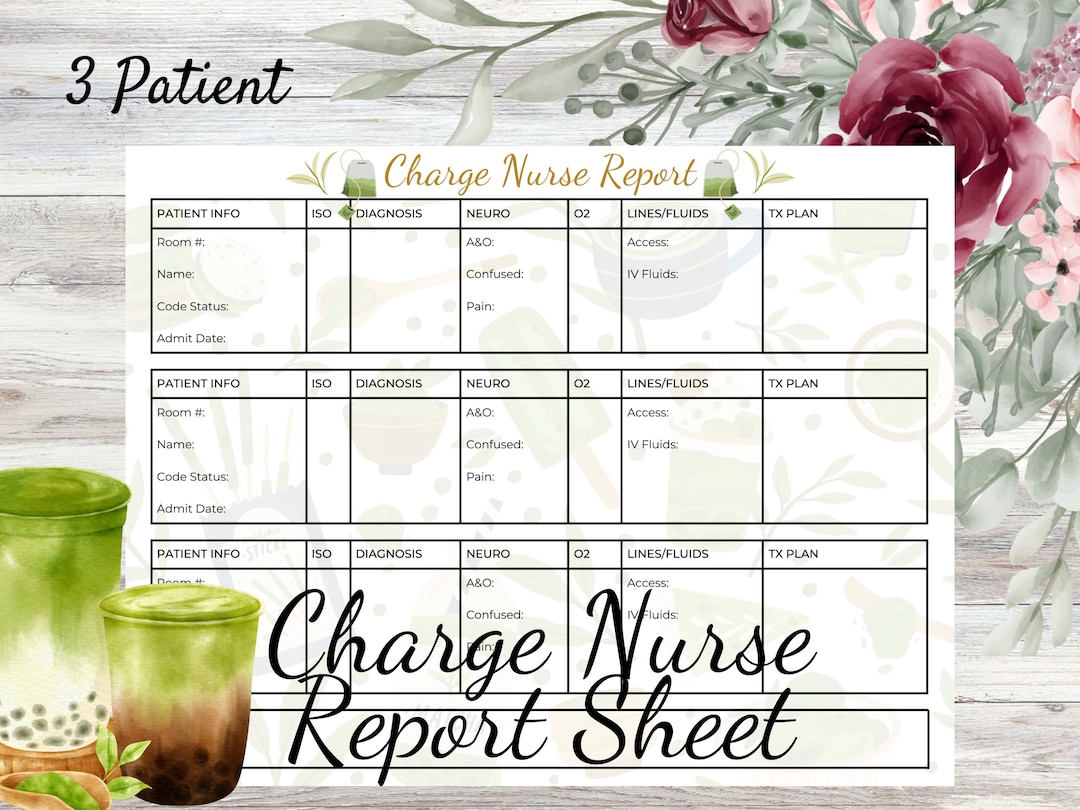 Charge Nurse Report Sheet | Matcha Tea Latte Nurse Report | Nurse Brain ...