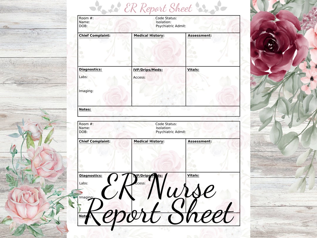 ER Nurse Report Sheet | Pink Rose Nurse Report | Nurse Brain ...