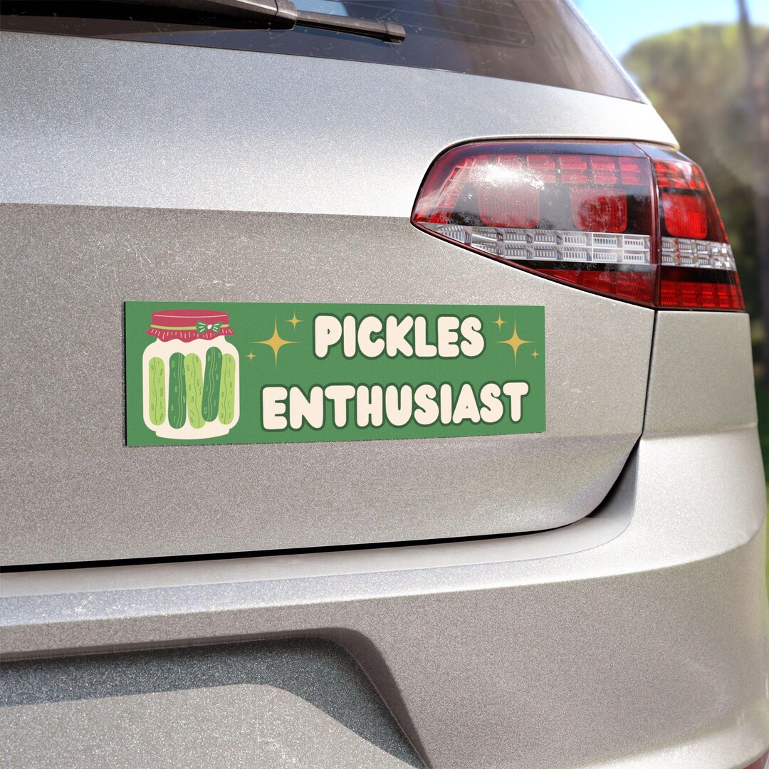 Pickles Enthusiast Funny Bumper Magnet Pickle Lover Gift for Her Gag ...