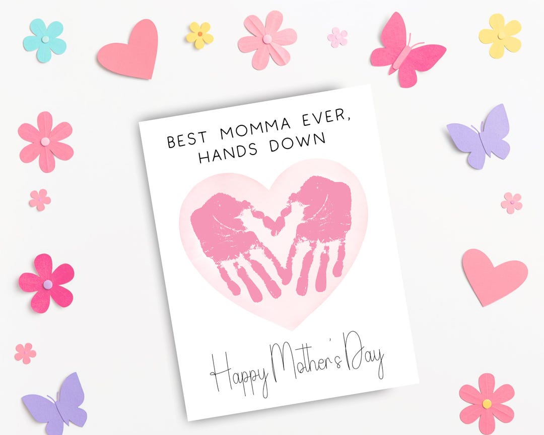 Momma Mothers Day Handprint Card, Best Momma Ever, Printable Heart ...