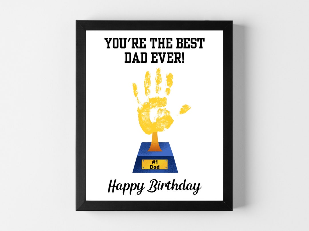 Handprint Birthday Card for Dad Printable, Best Dad Ever, Birthday Card ...