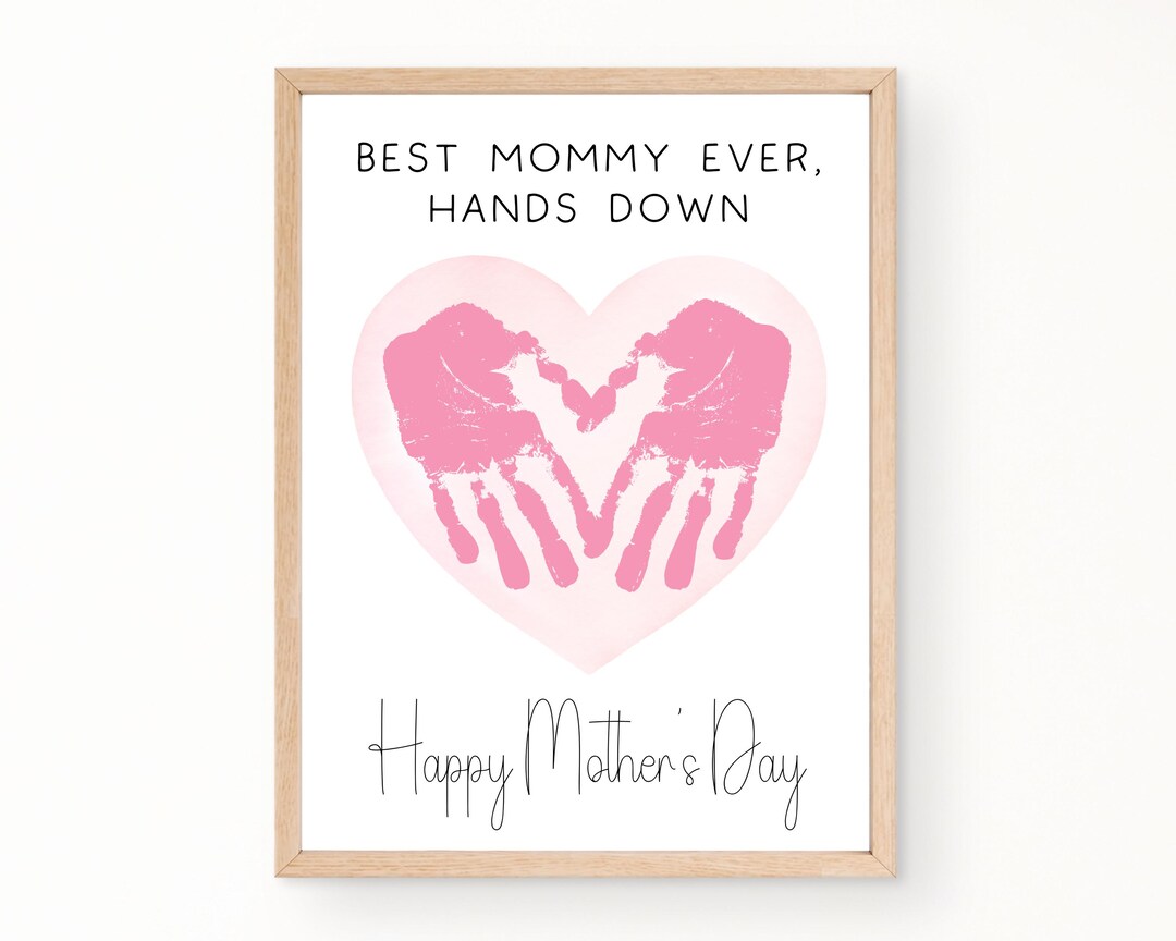 Mommy Mothers Day Handprint Card, Best Mommy Ever, Printable Handprint ...
