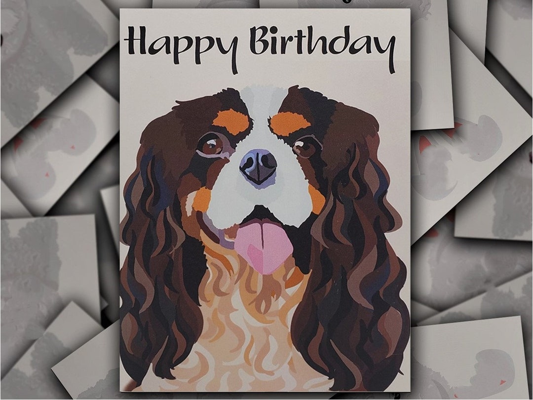 Cavalier Spaniel Birthday Card, Cavalier King Charles Spaniel Dog Gift ...