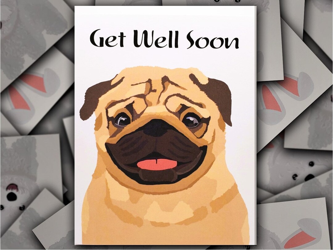 Pug Get Well Soon Card Pug Gift Card Pug Puppy Dog Blank Get - Etsy
