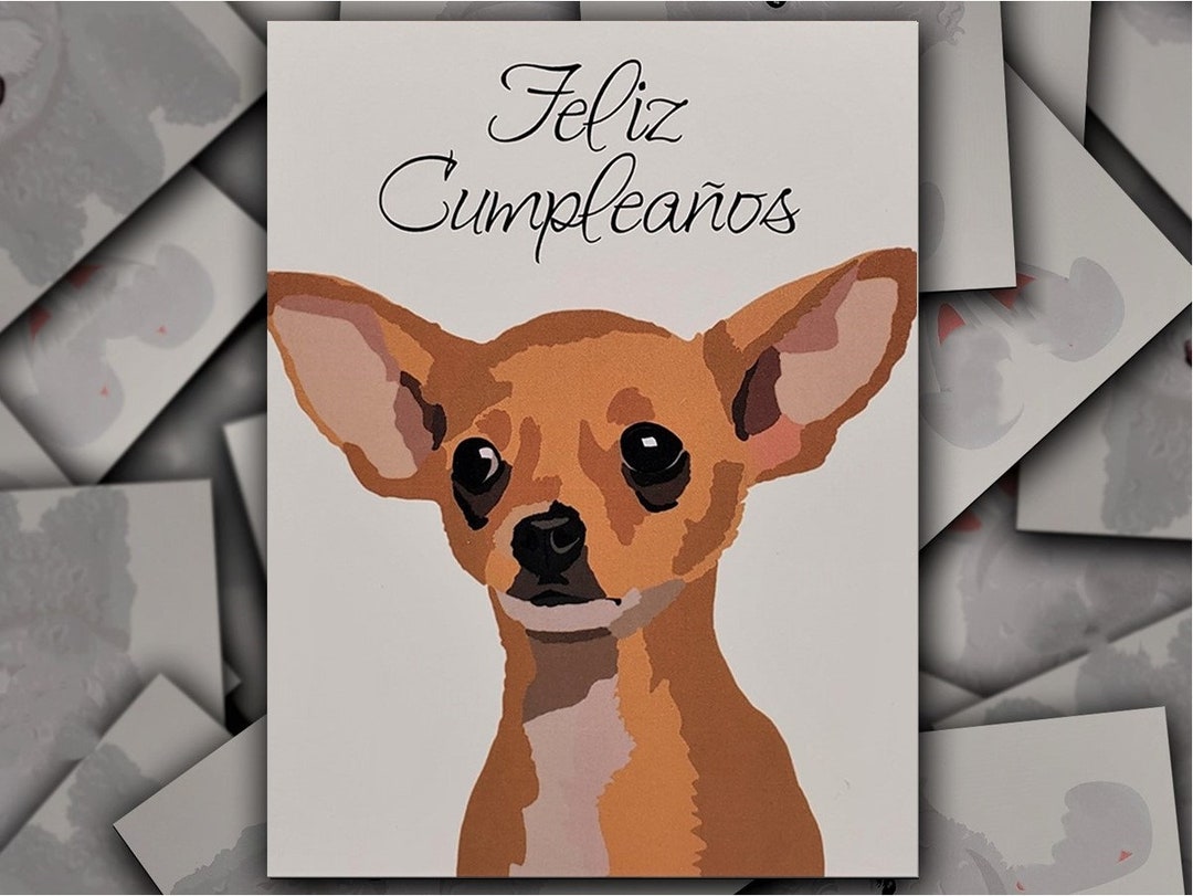 Chihuahua Feliz Cumpleaños Birthday Card, Chihuahua Dog Spanish Gift ...