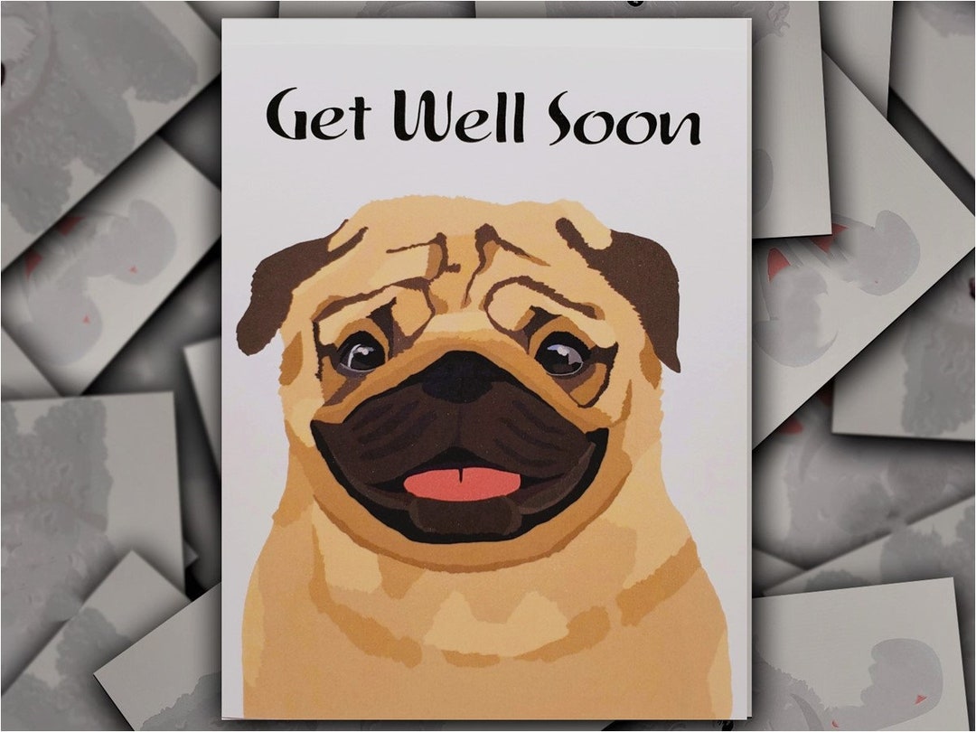 Pug Get Well Soon Card, Pug Gift Card, Pug Puppy Dog Blank Get Well ...