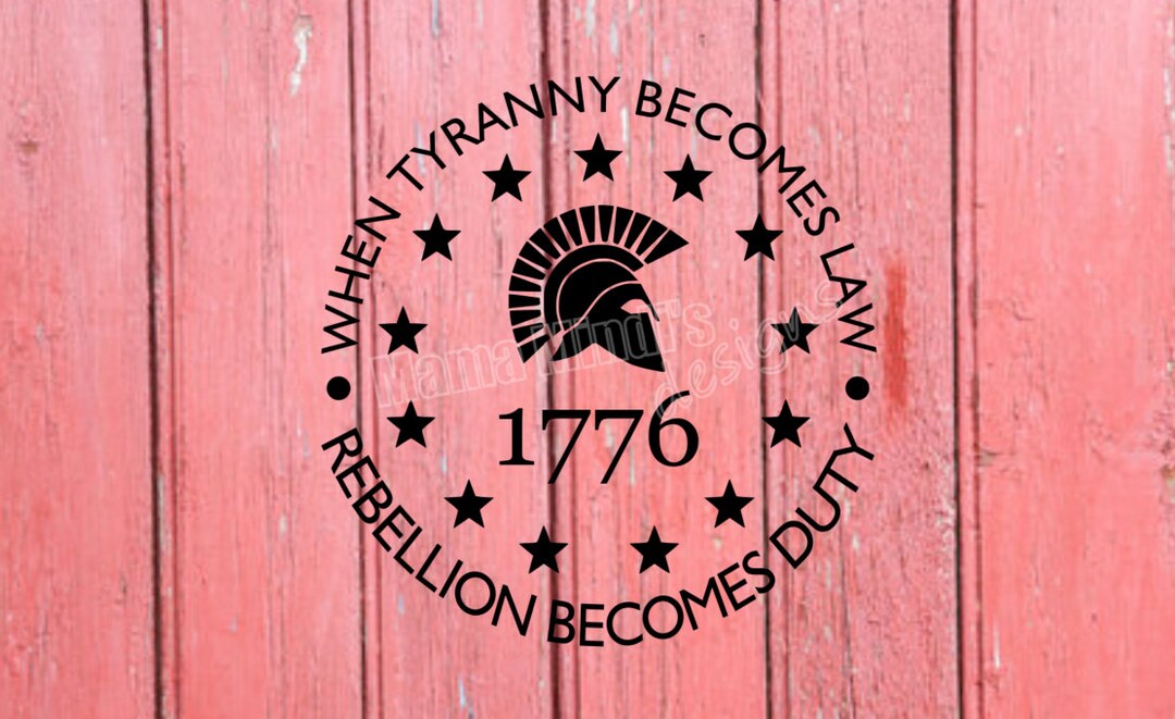 When Tyranny Becomes Law SVG, DXF & Pngs - Etsy