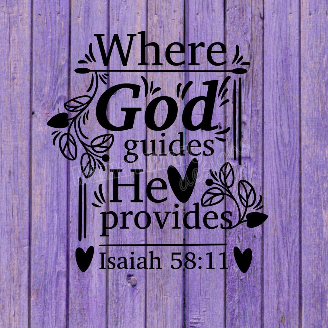 Where God Guides He Provides SVG & PNG - Etsy