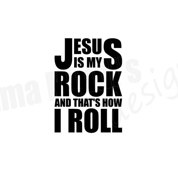 Jesus is My Rock That's How I Roll Tshirt Svg, - Etsy