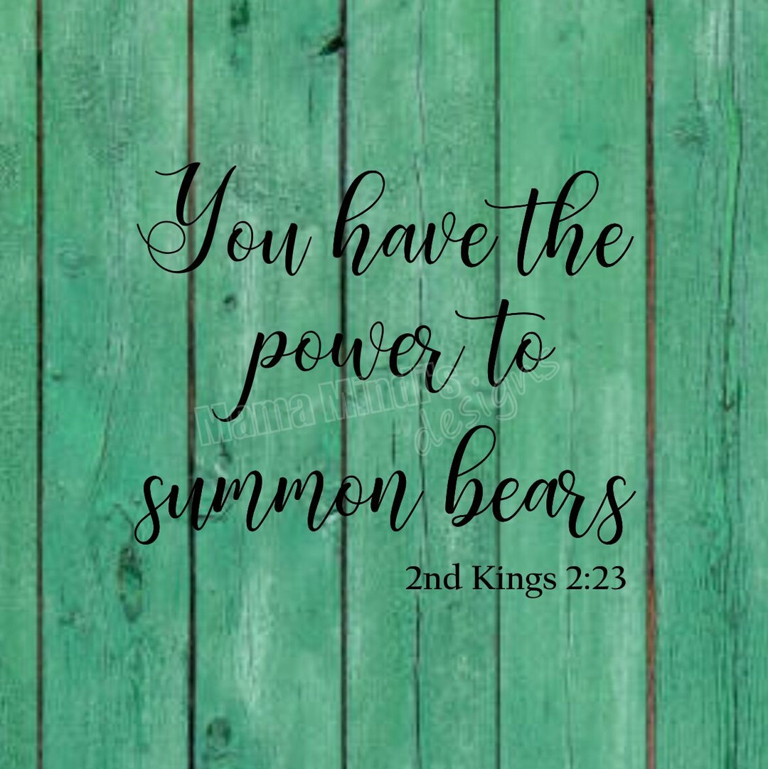 You Have the Power to Summon Bears SVG & PNG - Etsy