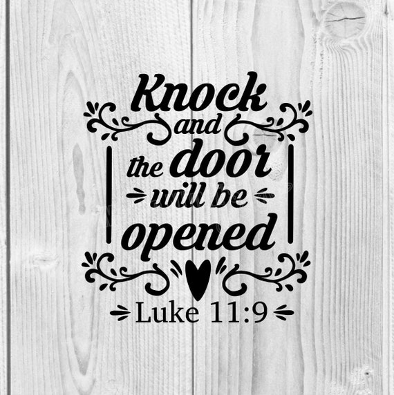 Knock and the Door Will Be Opened SVG & PNG - Etsy