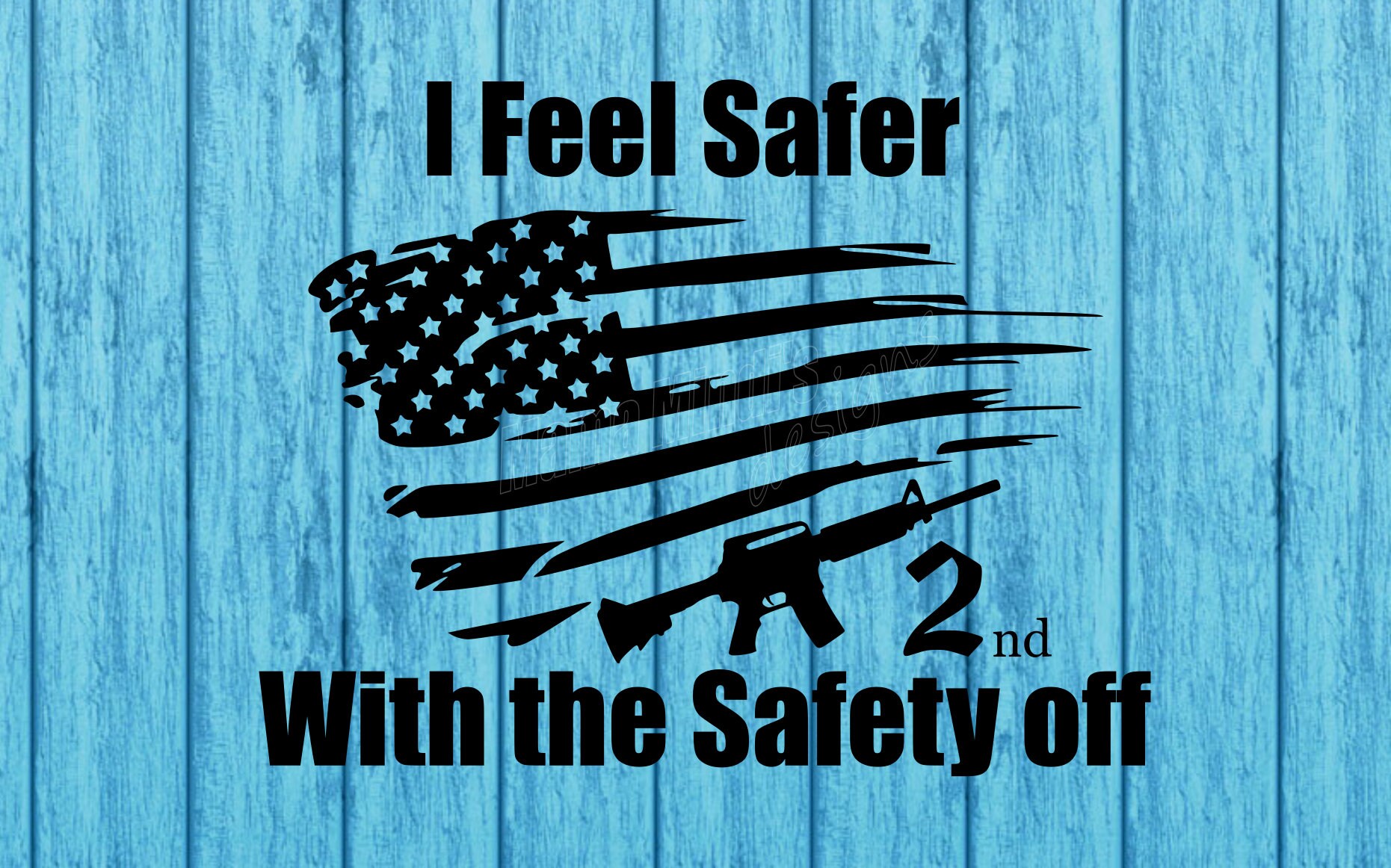 I Feel Safer With the Safety off SVG & Pngs - Etsy