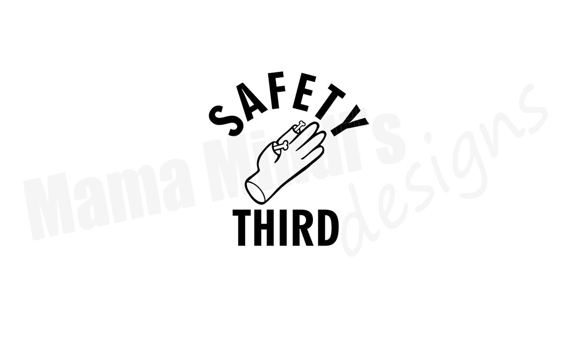 Safety Third SVG & PNG - Etsy