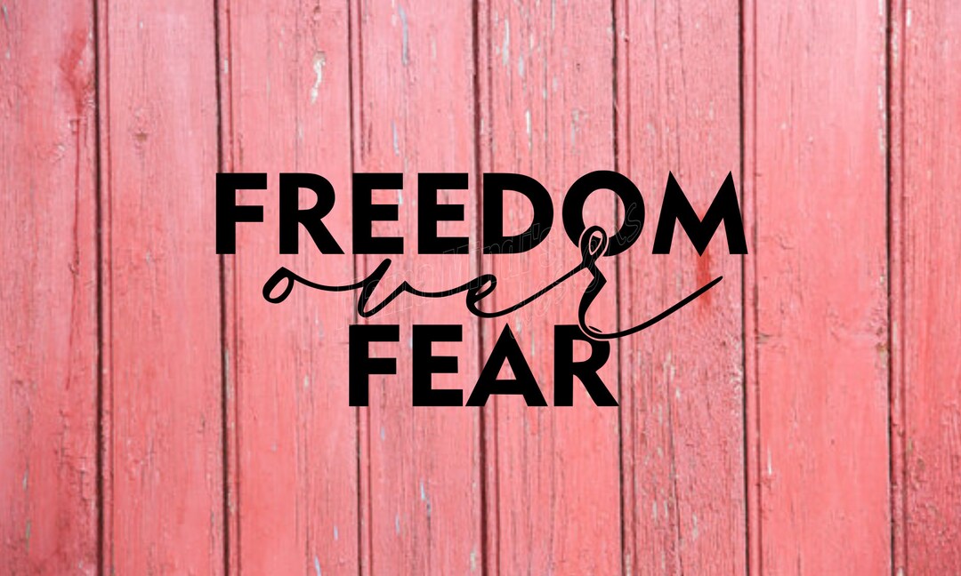Freedom Over Fear SVG & Pngs - Etsy