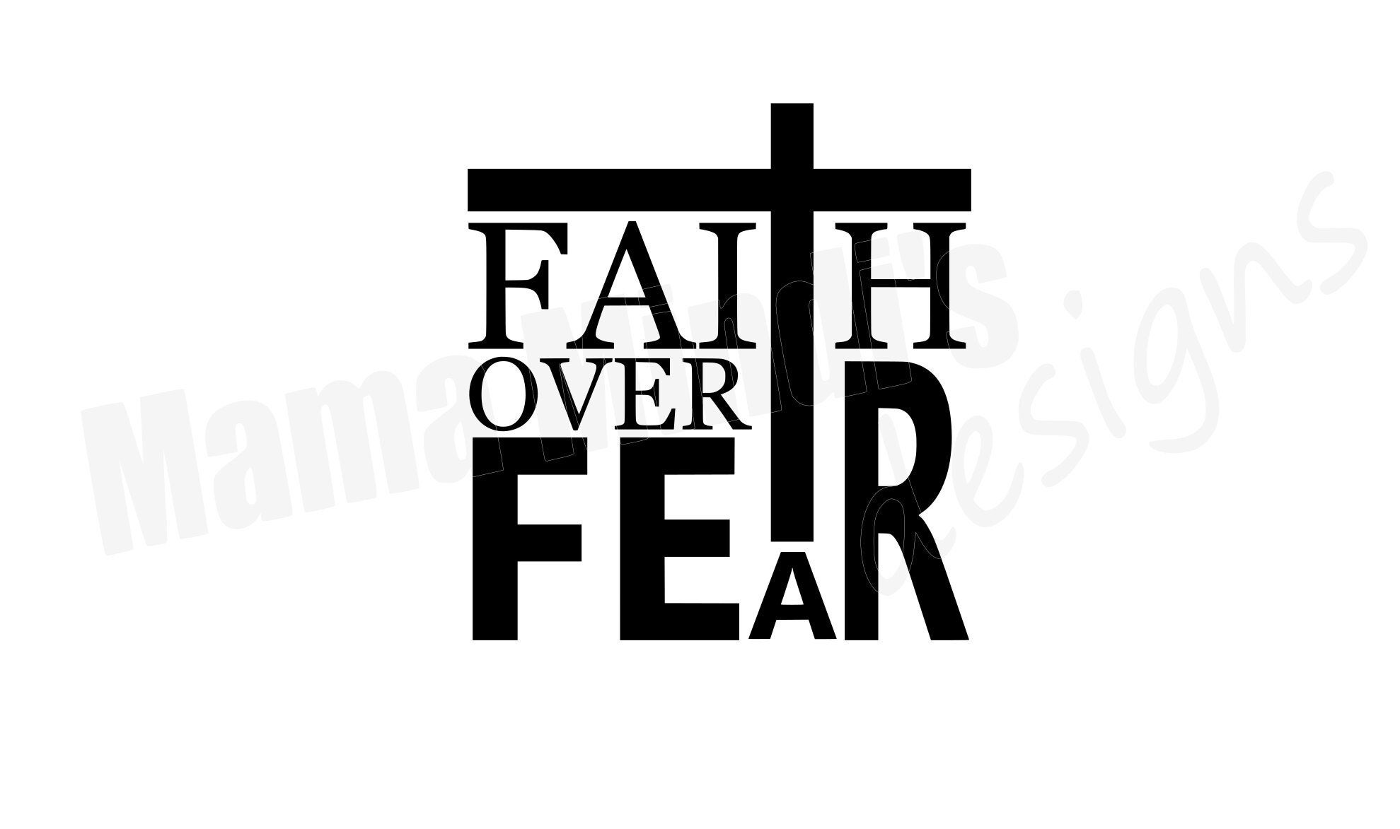 Faith Over Fear SVG, DXF & PNG - Etsy