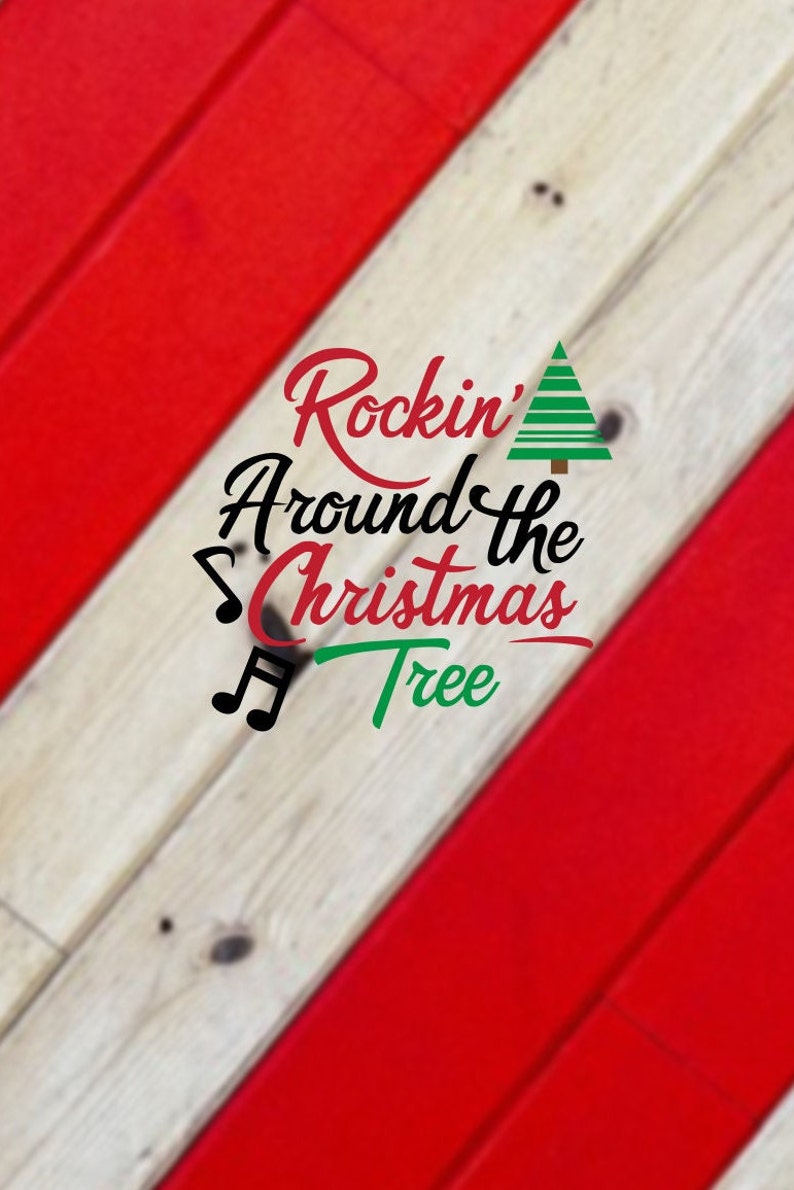 Rockin Around the Christmas Tree SVG, DXF & PNG - Etsy