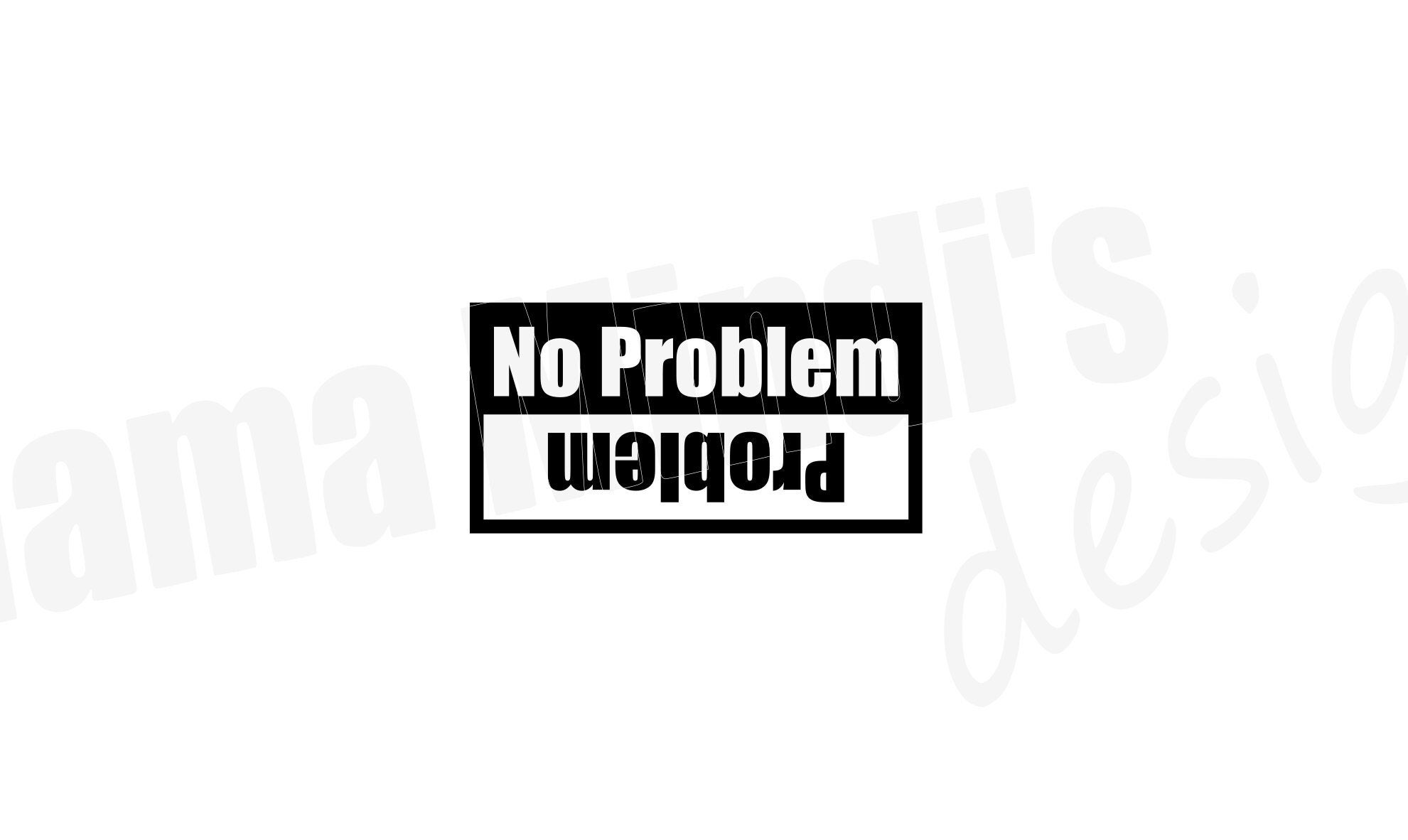 No Problem, Problem SVG & PNG - Etsy