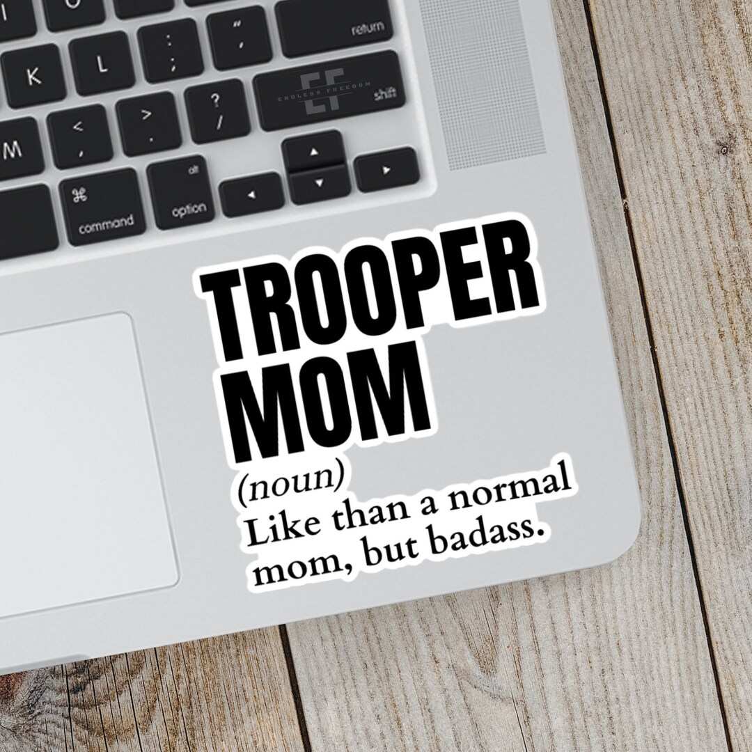 Funny BADASS Trooper Mom Definition Sticker, Trooper Mom Gft, Gift for ...