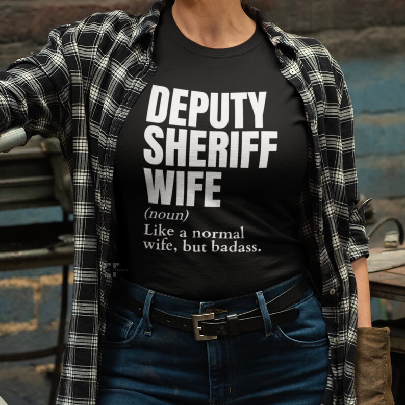 Funny BADASS Deputy Sheriff Wife Definition Shirt Deputy - Etsy