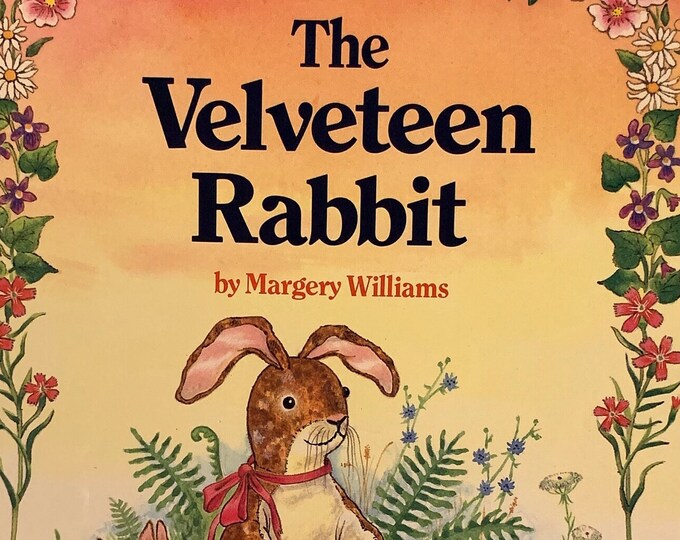 1986 Vintage the Velveteen Rabbit or How Toys Become Real Hardback ...