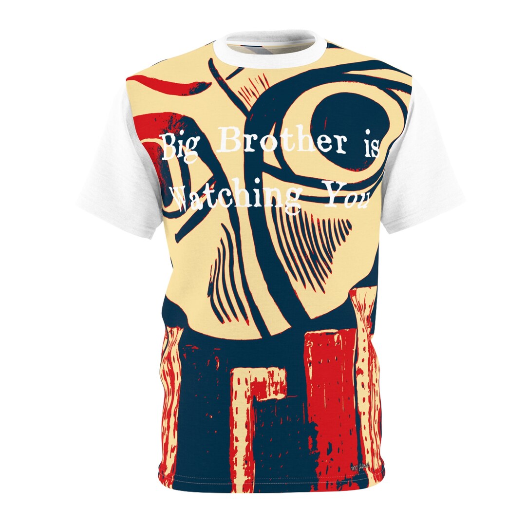 George Orwell - Big Brother is Watching You Silky Soft Unisex Tshirt ...