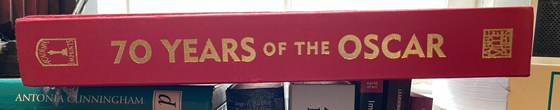 First Edition 70 Years of the Oscar:the Official History of the Academy ...